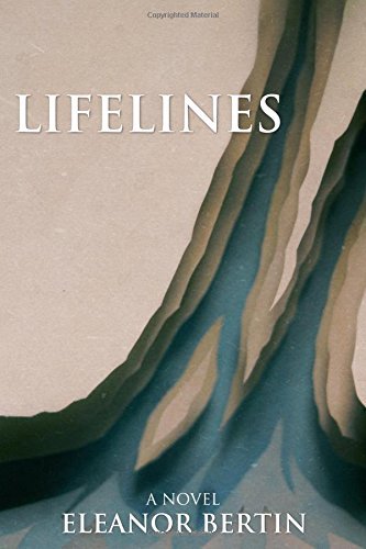Lifelines by Eleanor Bertin | Goodreads