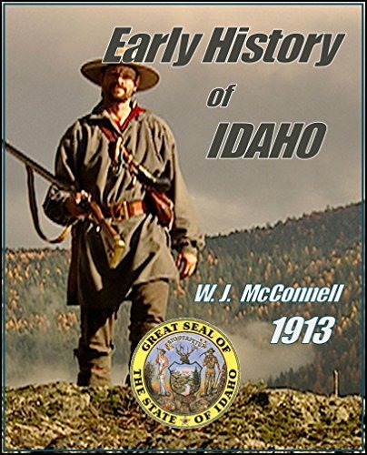 Early History of Idaho by William John McConnell | Goodreads