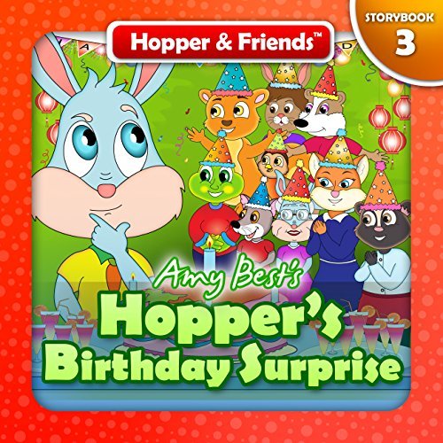 Hopper's Birthday Surprise (Hopper & Friends Book 3) by Amy Best ...