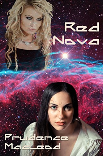 Red Nova (The Nova Series Book 5) by Prudence MacLeod | Goodreads