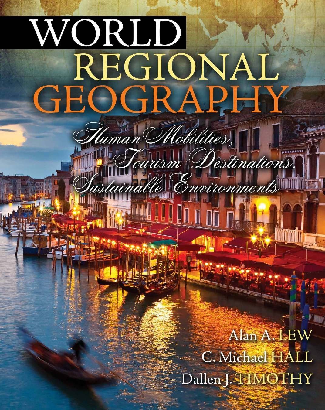 World Regional Geography: Human Mobilities, Tourism Destinations ...