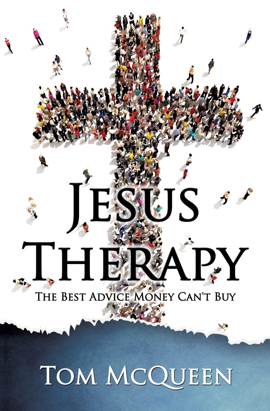 Jesus Therapy by Tom McQueen Ph. | Goodreads