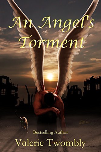 An Angel's Torment: (Eternally Mated #0.5) by Valerie Twombly | Goodreads