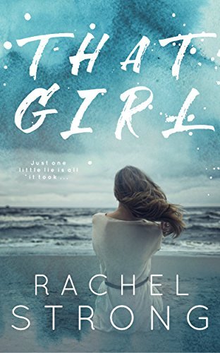 That Girl by Rachel Strong | Goodreads