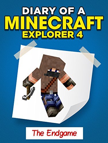 Minecraft: Diary of a Minecraft Explorer 4 The Endgame by Minecrafters ...