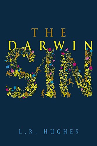 The Darwin Sin: A Novel by L.R. Hughes | Goodreads