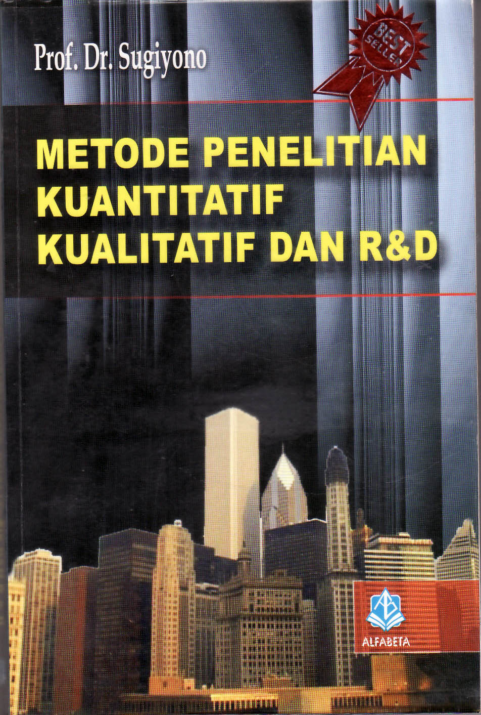 Metode Penelitian Kuantitatif Kualitataif dan R&D by Sugiyono | Goodreads