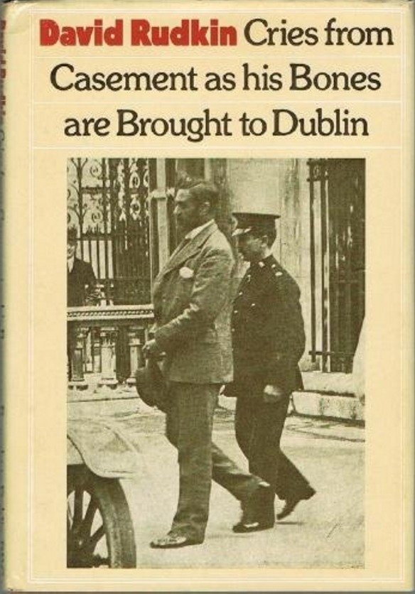 Cries from Casement As His Bones Are Brought to Dublin by David Rudkin ...