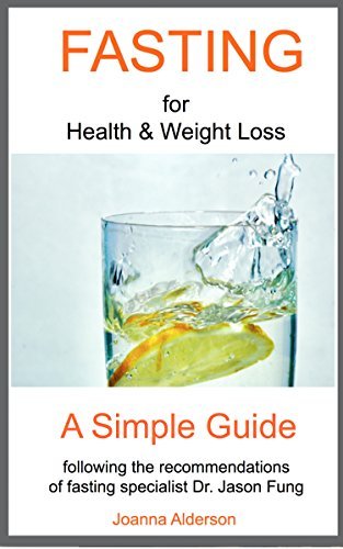 FASTING for Health and Weight Loss: following the recommendations of Dr ...