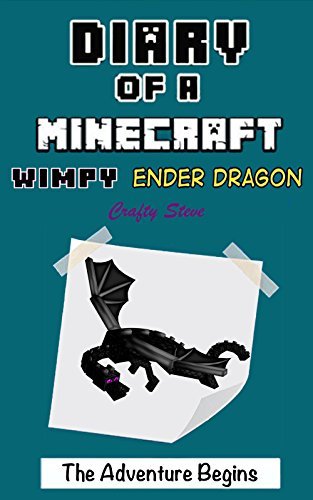 Minecraft: Diary of A Minecraft Wimpy Ender Dragon Book 1: The ...
