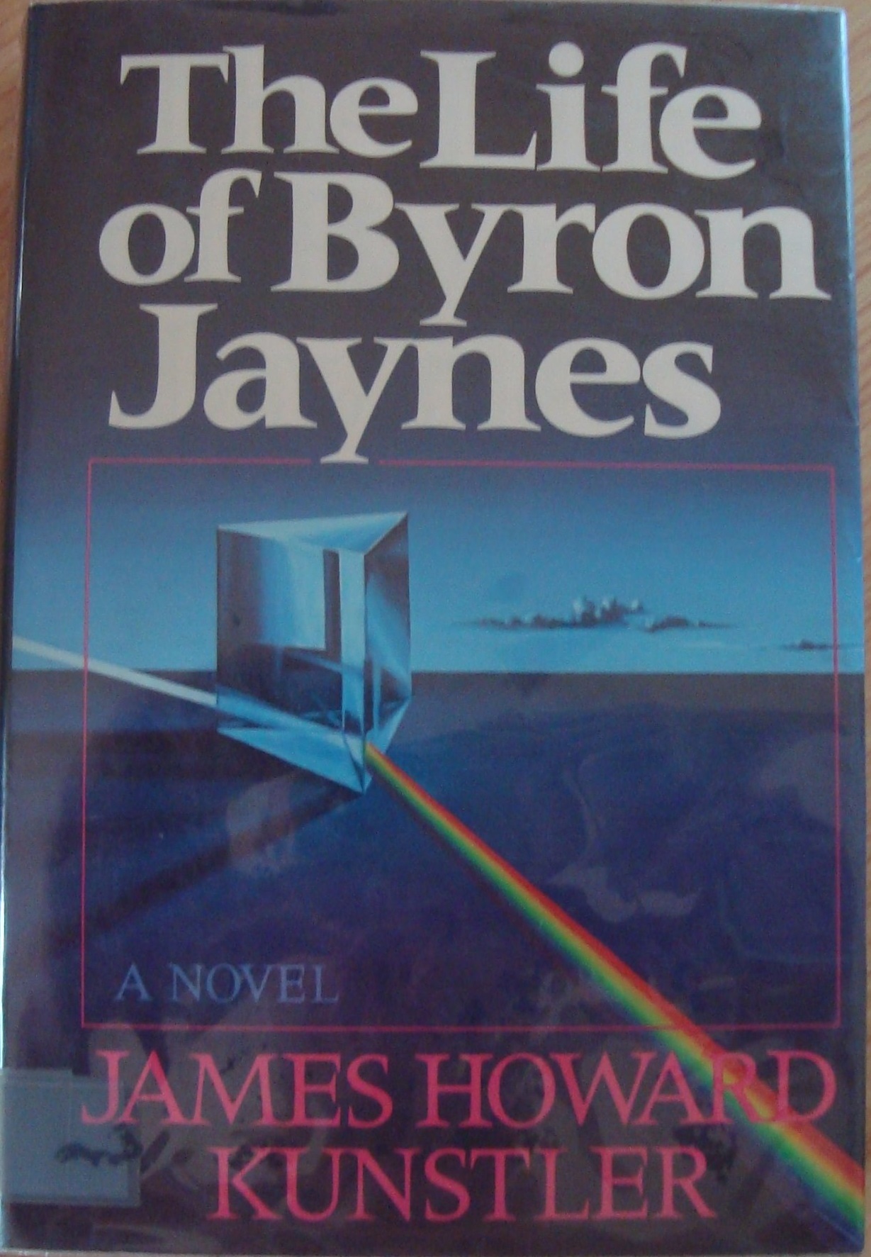 The Life of Byron Jaynes by James Howard Kunstler | Goodreads