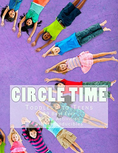 Circle Time Handbook: Group Activities for Teens and Toddlers by Lora ...