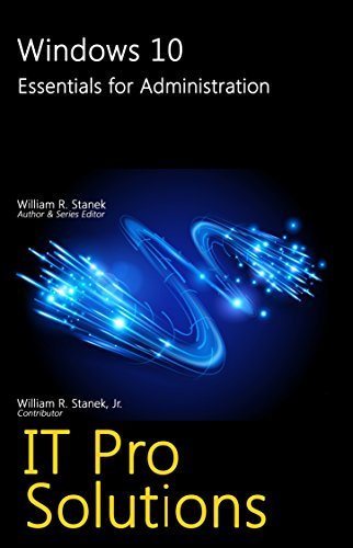 Windows 10: Essentials for Administration by William R. Stanek | Goodreads