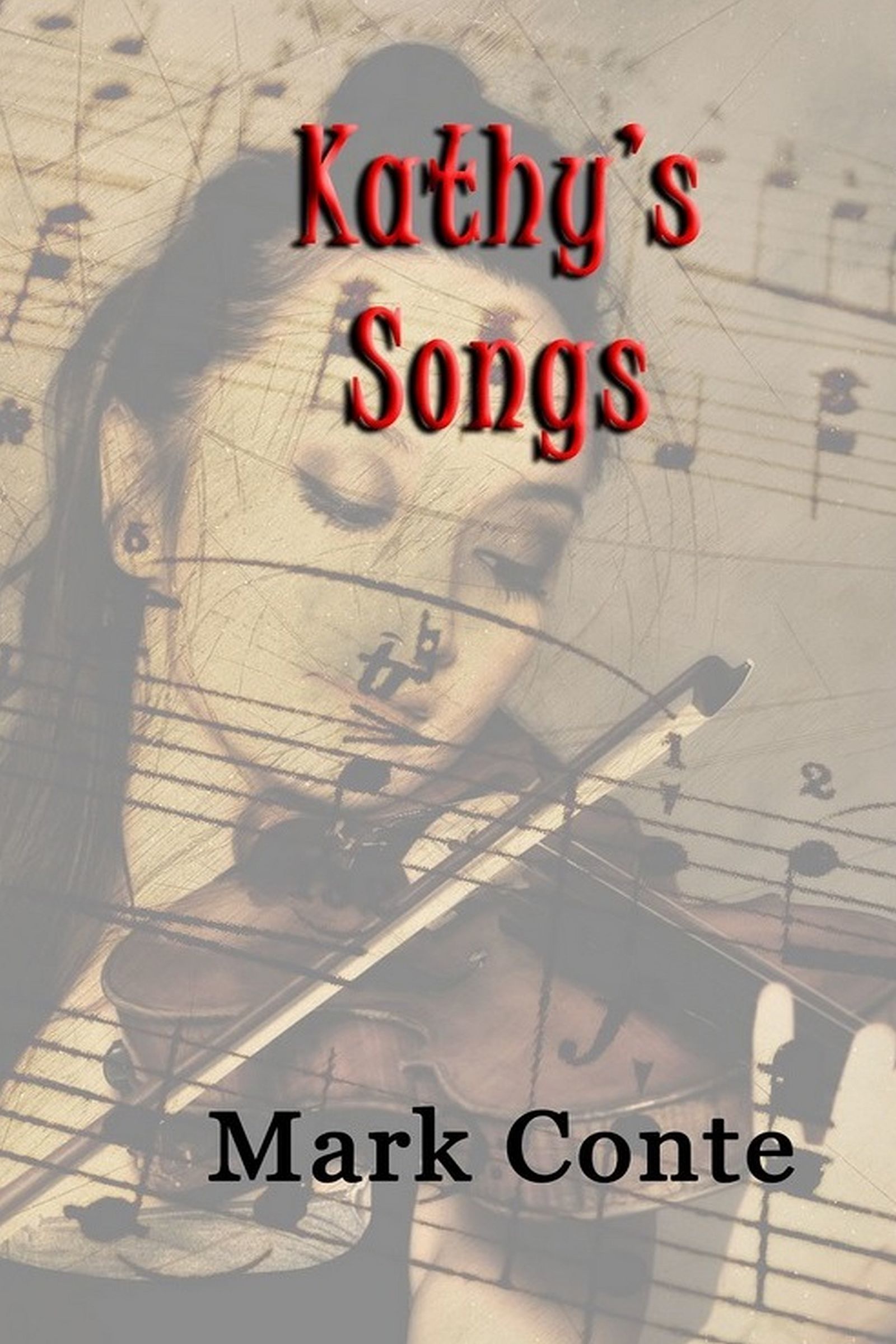 Kathy's Songs by Mark Conte | Goodreads