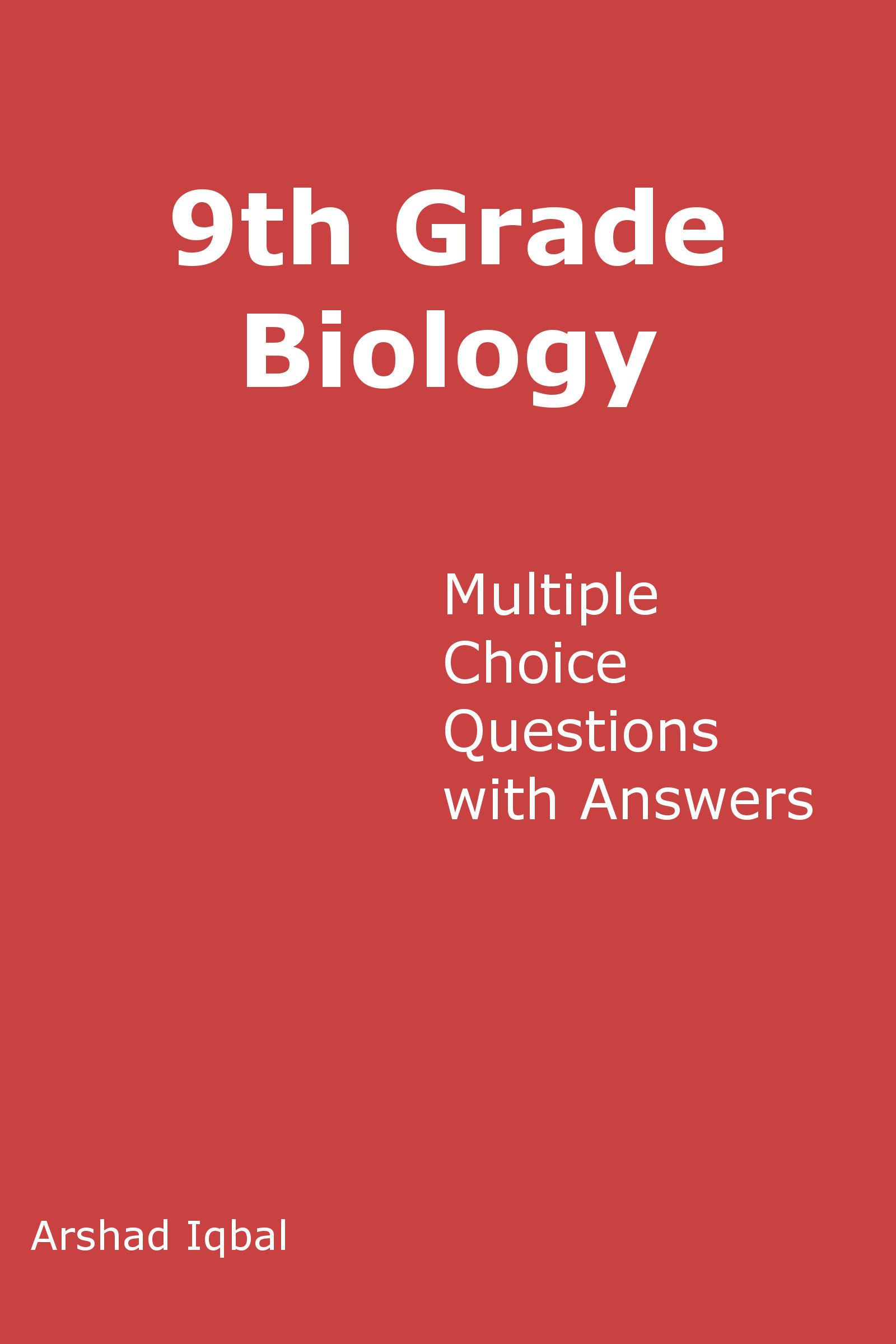 9th Grade Biology Multiple Choice Questions and Answers by Arshad Iqbal ...