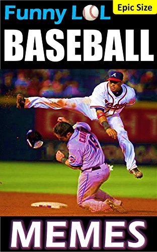 Funny Baseball Memes: MLB Baseball Hilarious Flying Bats, Wacky Umpires ...