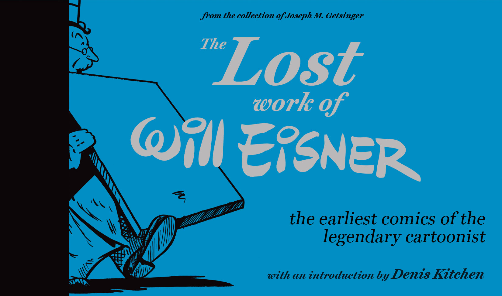The Lost Work of Will Eisner by Will Eisner | Goodreads