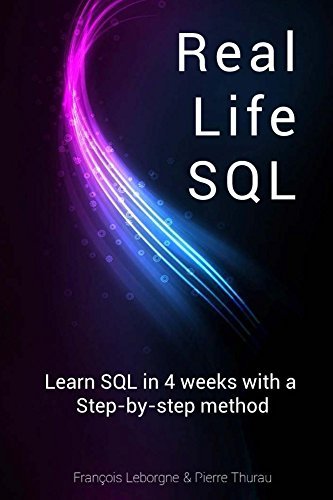 Real-life SQL by Pierre Thurau | Goodreads