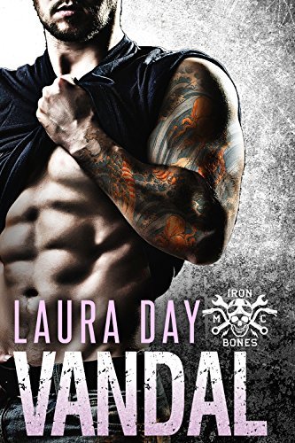 Vandal's Tease: A Bad Boy Motorcycle Club Romance by Laura Day | Goodreads