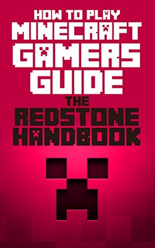 How to Play Minecraft Gamers Guide: The Redstone Handbook by M.E ...