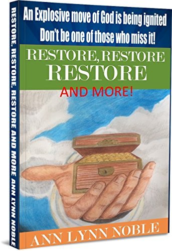 RESTORE, RESTORE, RESTORE and MORE by Ann Noble | Goodreads