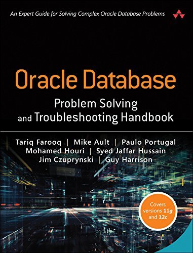 Oracle Database Problem Solving and Troubleshooting Handbook by Tariq ...