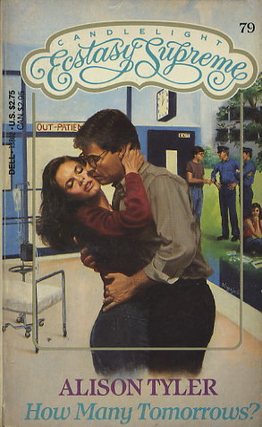 How Many Tomorrows? (Candlelight Ecstacy Supreme) by Alison Tyler ...