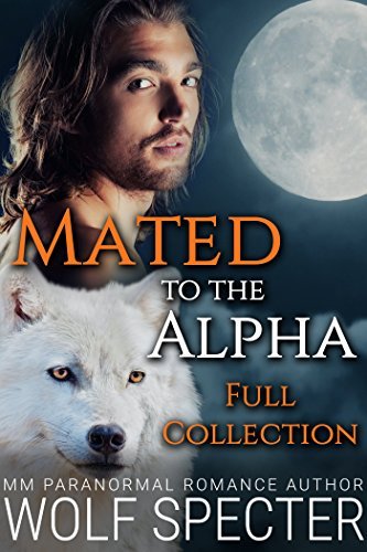 Mated to the Alpha: Full Collection by Rosa Swann | Goodreads