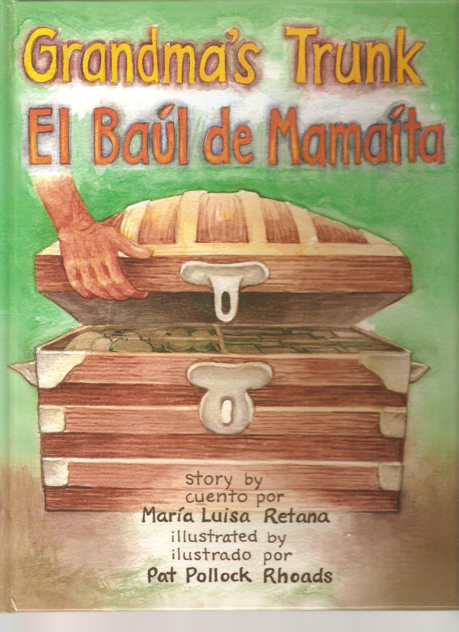 Grandma's Trunk/El baúl de Mamaíta by María Luisa Retana | Goodreads