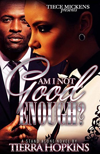 Am I Not Good Enough? by Tierra Hopkins | Goodreads
