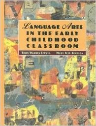 Language Arts in the Early Childhood Classroom by John Warren Stewig | Goodreads
