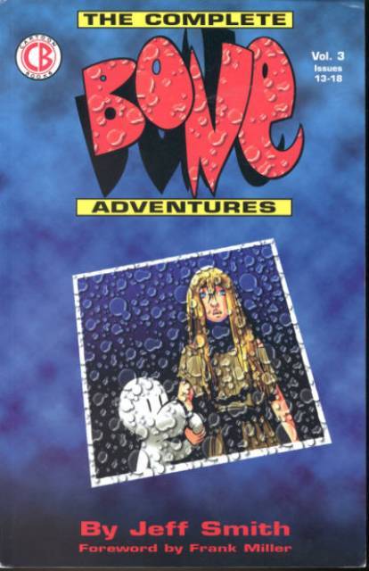 The Complete Bone Adventures: Volume 3, Issues 13-18 by Jeff Smith ...