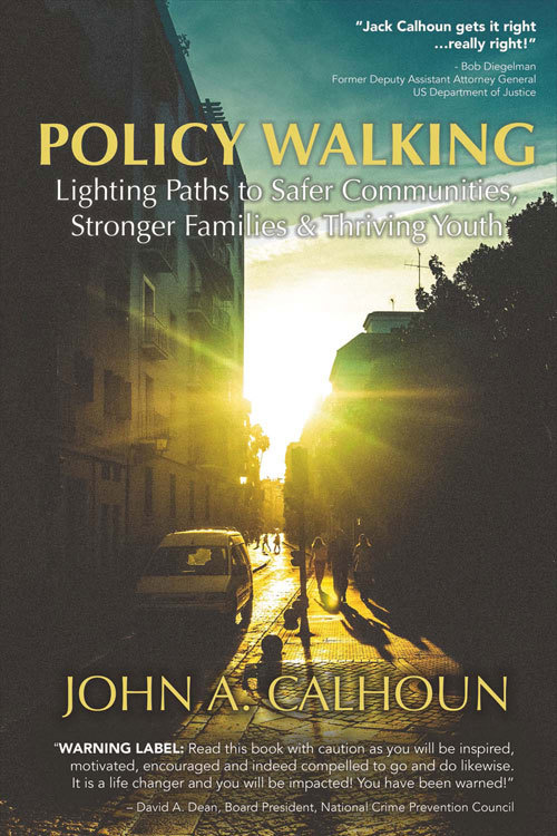 Policy Walking: Lighting Paths to Safer Communities, Stronger Families ...
