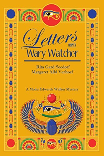 Letters From A Wary Watcher: A Moira Edwards Walker Mystery by Rita ...