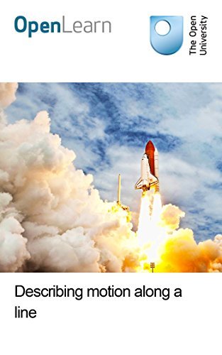 Describing motion along a line by Open University | Goodreads