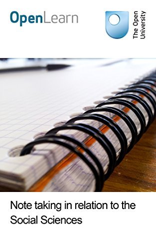 Note taking in relation to the Social Sciences by Open University ...