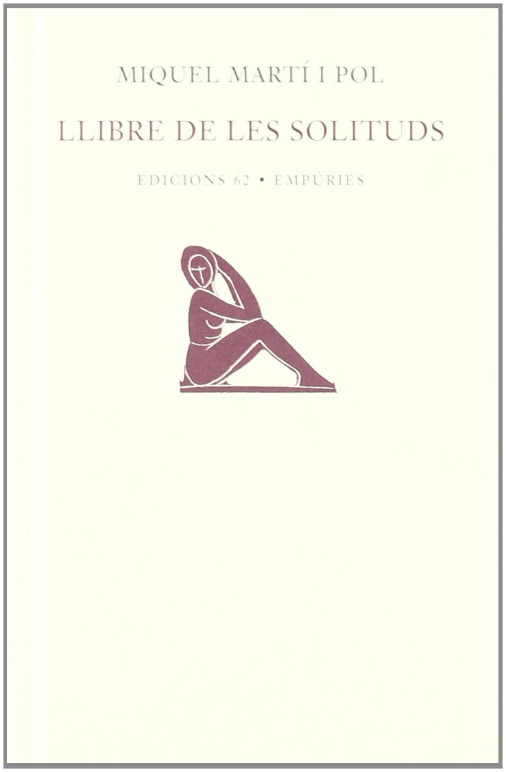 Llibre de les solituds by Miquel Martí i Pol | Goodreads