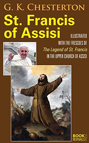 St. Francis of Assisi: Illustrated with the "Legend of St. Francis" in ...