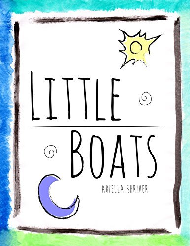 Little Boats by Ariella Shriver | Goodreads