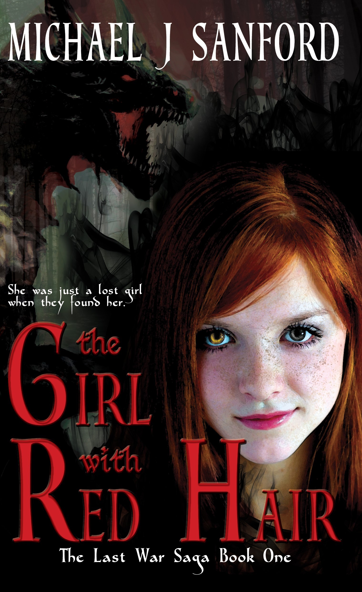 The Girl With Red Hair (The Last War Saga #1) by Michael J. Sanford ...