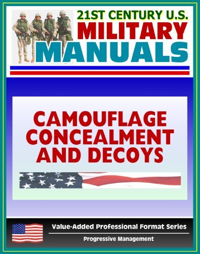 21st Century U.S. Military Manuals: Camouflage, Concealment, and Decoys ...