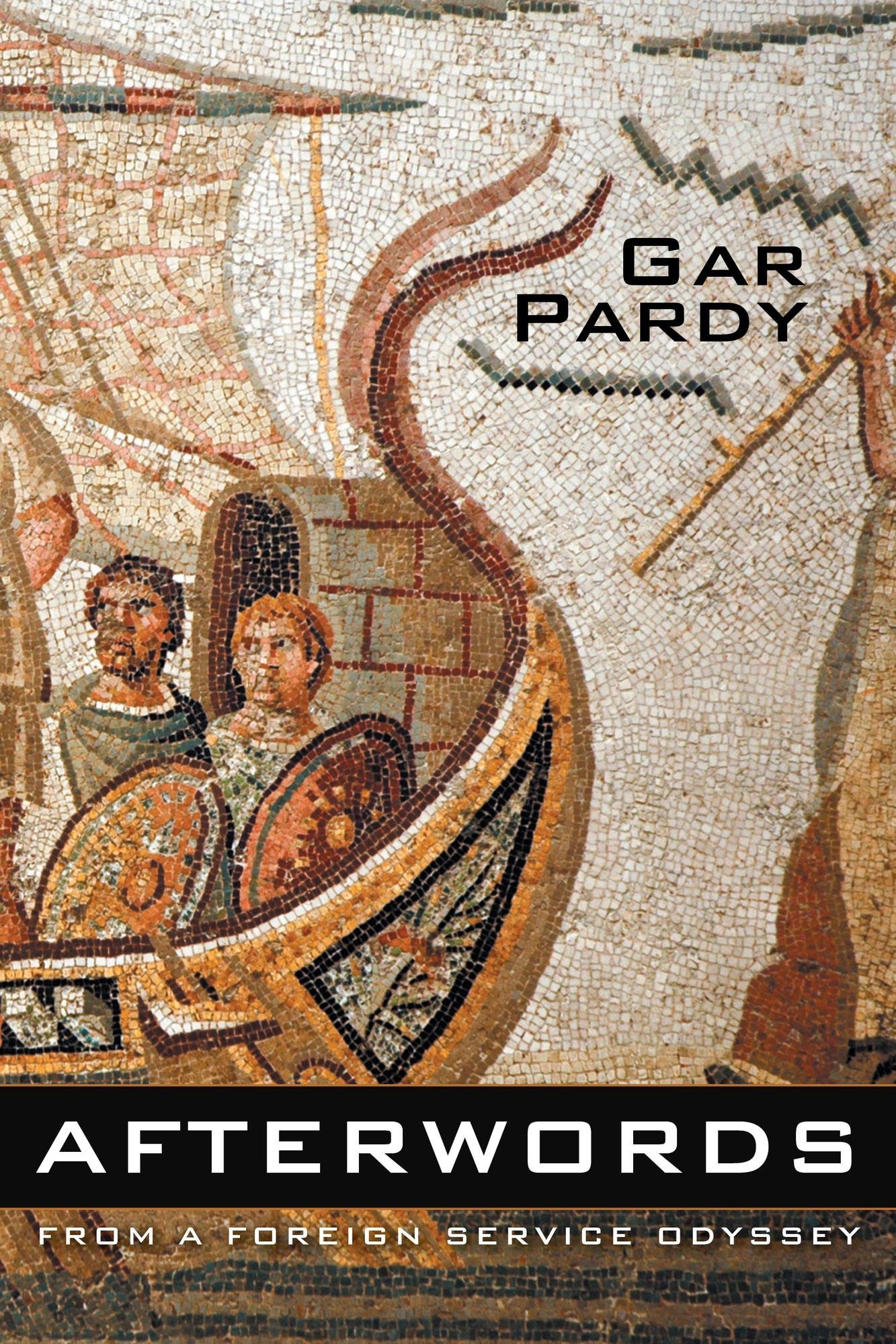 Afterwords: From A Foreign Service Odyssey by Gar Pardy | Goodreads