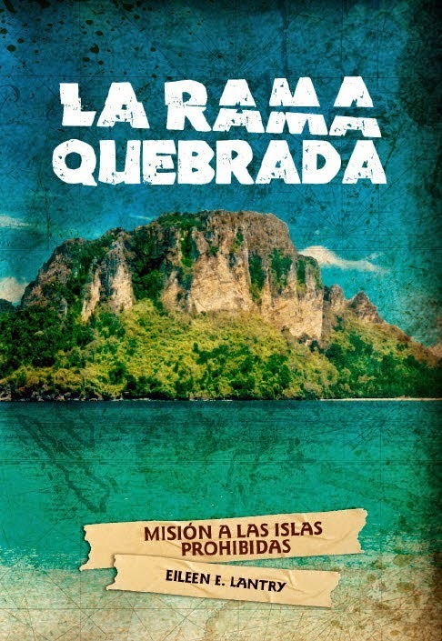 La Rama Quebrada by Eileen E. Lantry | Goodreads
