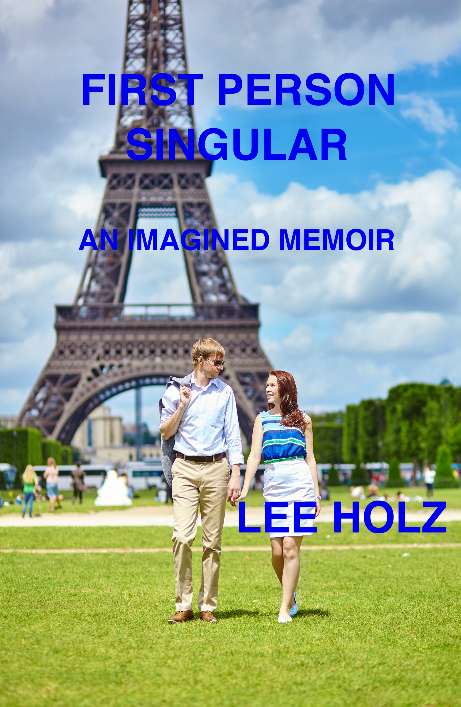 First Person Singular by Lee Holz | Goodreads