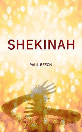 Shekinah by Paul Beech | Goodreads