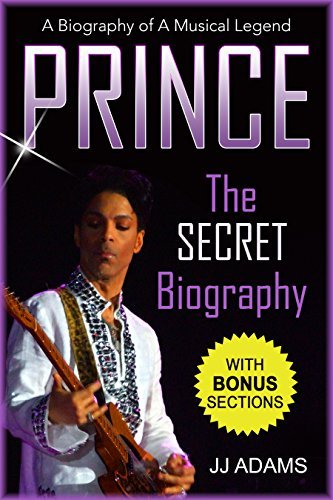Prince: A Secret Biography - A Rare Biography Of A Musical Legend ...