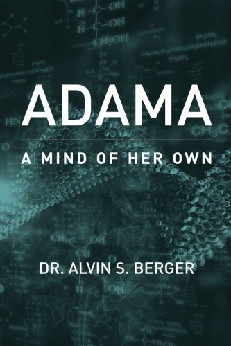 Adama: A Mind of Her Own by Alvin S. Berger | Goodreads