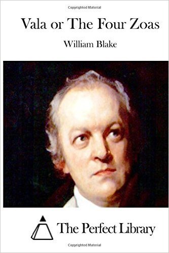 Vala, or The Four Zoas by William Blake | Goodreads
