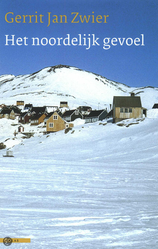 Het noordelijk gevoel by Gerrit Jan Zwier | Goodreads