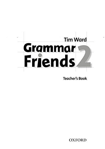 Grammar Friends 2. Teacher's Book by Tim Ward | Goodreads